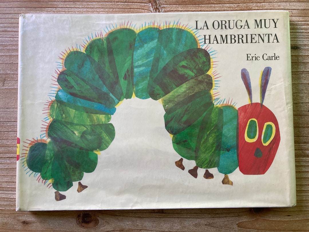 La Oruga Muy Hambrienta * Very Hungry Caterpillar * Spanish Language ...