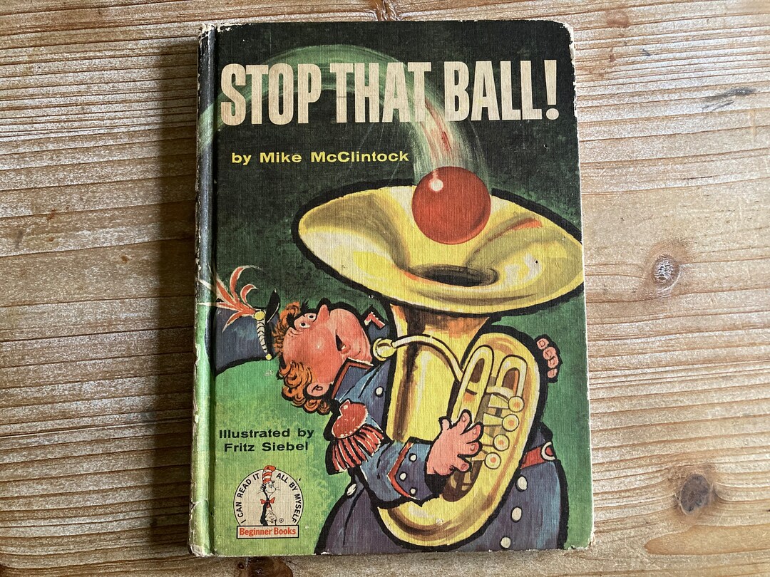 Stop That Ball * Book Club Edition * Mike Mcclintock * Fritz Siebel ...