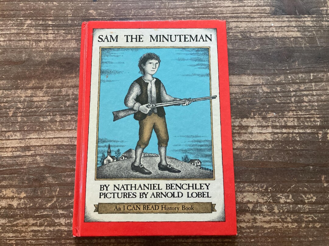 Sam the Minuteman, an I Can Read History Book, Nathaniel Benchley ...