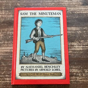 Sam the Minuteman, an I Can Read History Book, Nathaniel Benchley ...