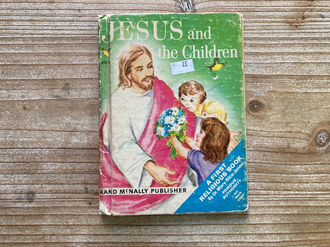 Jesus and the Children * Mary Alice Jones * Eleanor Corwin * Rand ...