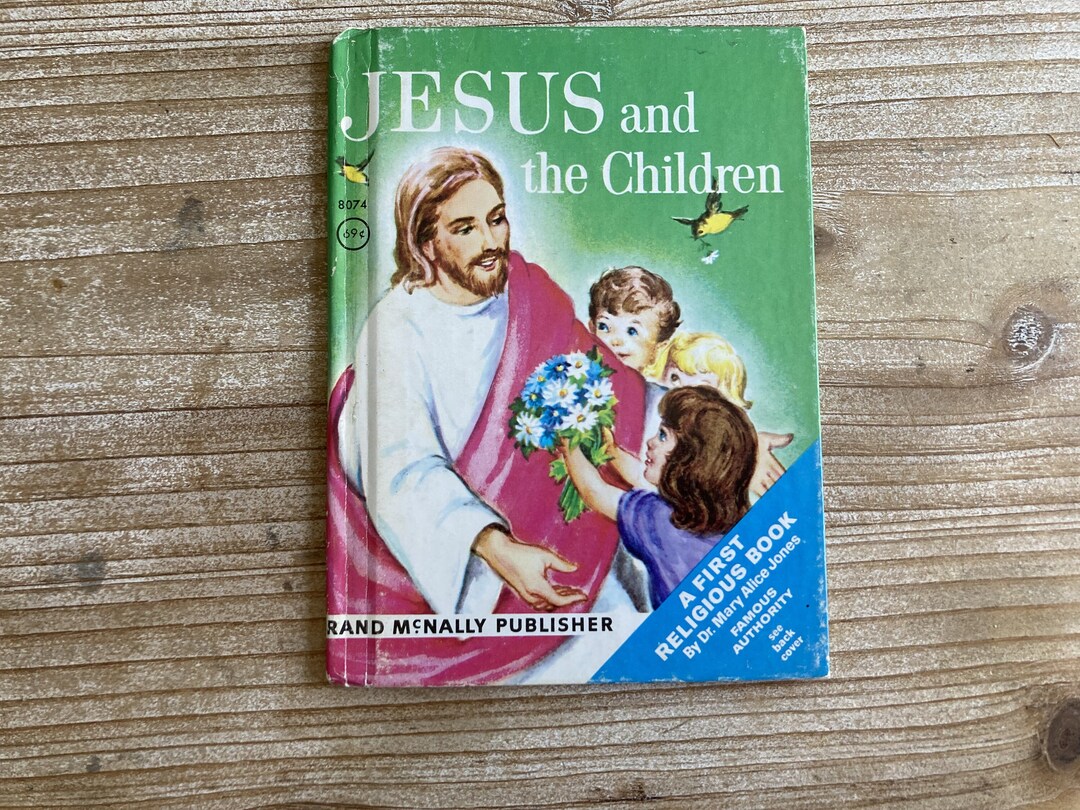 Jesus and the Children * Mary Alice Jones * Eleanor Corwin * Rand ...