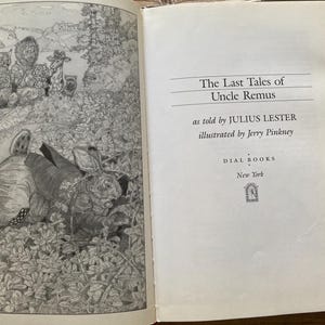 The Last Tales of Uncle Remus, First Edition, Julius Lester, Jerry ...