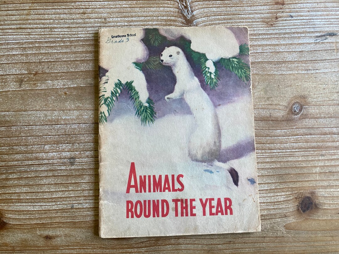 Animals Round the Year * the Basic Science Education Series * Glenn O ...