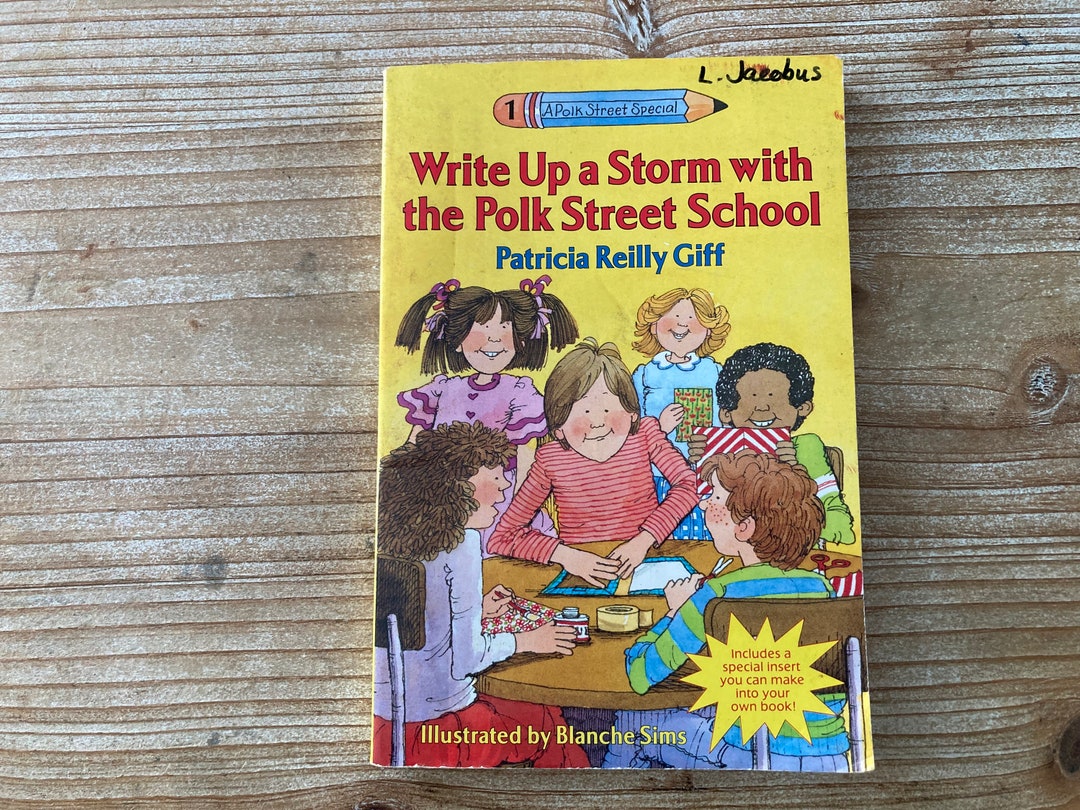 Write up a Storm With the Polk Street School * Patricia Reilly Giff ...