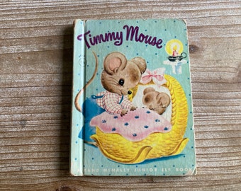 Vintage 1951 Timmy Mouse A Rand Mcnally Junior Elf Book Toddler Baby ...