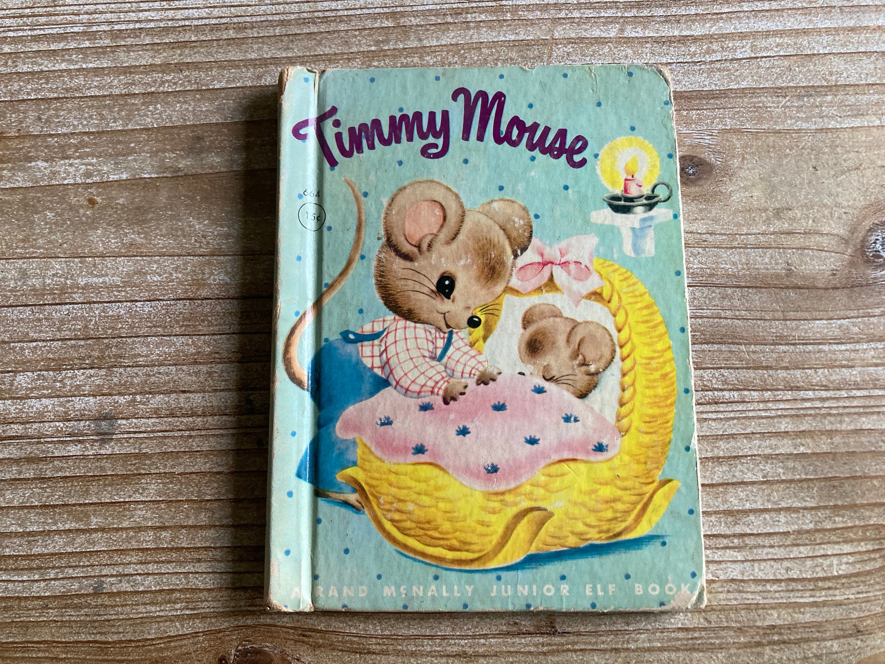 Timmy Mouse * Junior Elf Book * Miriam Clark Potter * Tony Brice * Rand ...