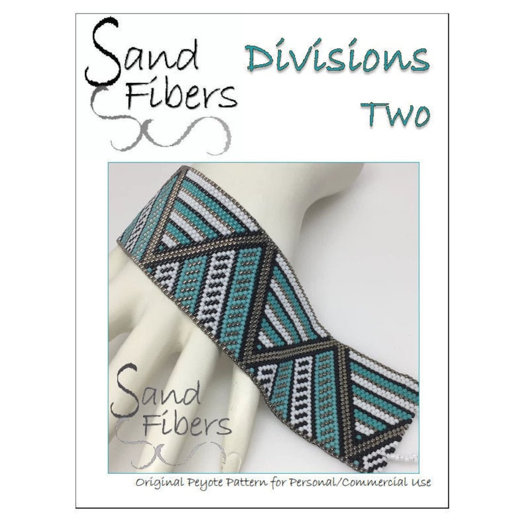Peyote Pattern - Divisions Two Peyote Cuff / Bracelet - A Sand Fibers ...