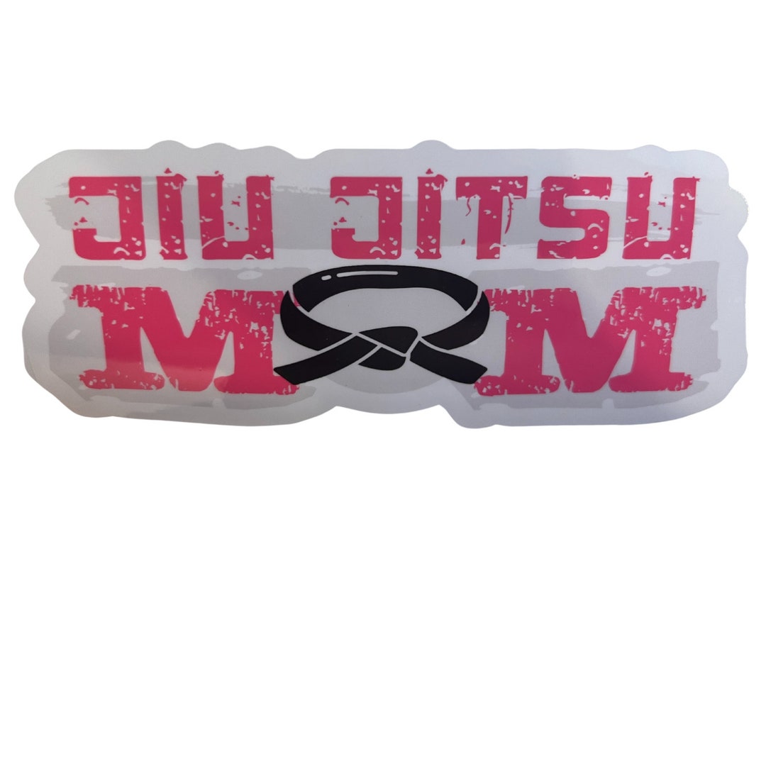 Jiu Jitsu Mom Theme Sticker Glossy Water Proof Vinyl Stickers Die Cut ...
