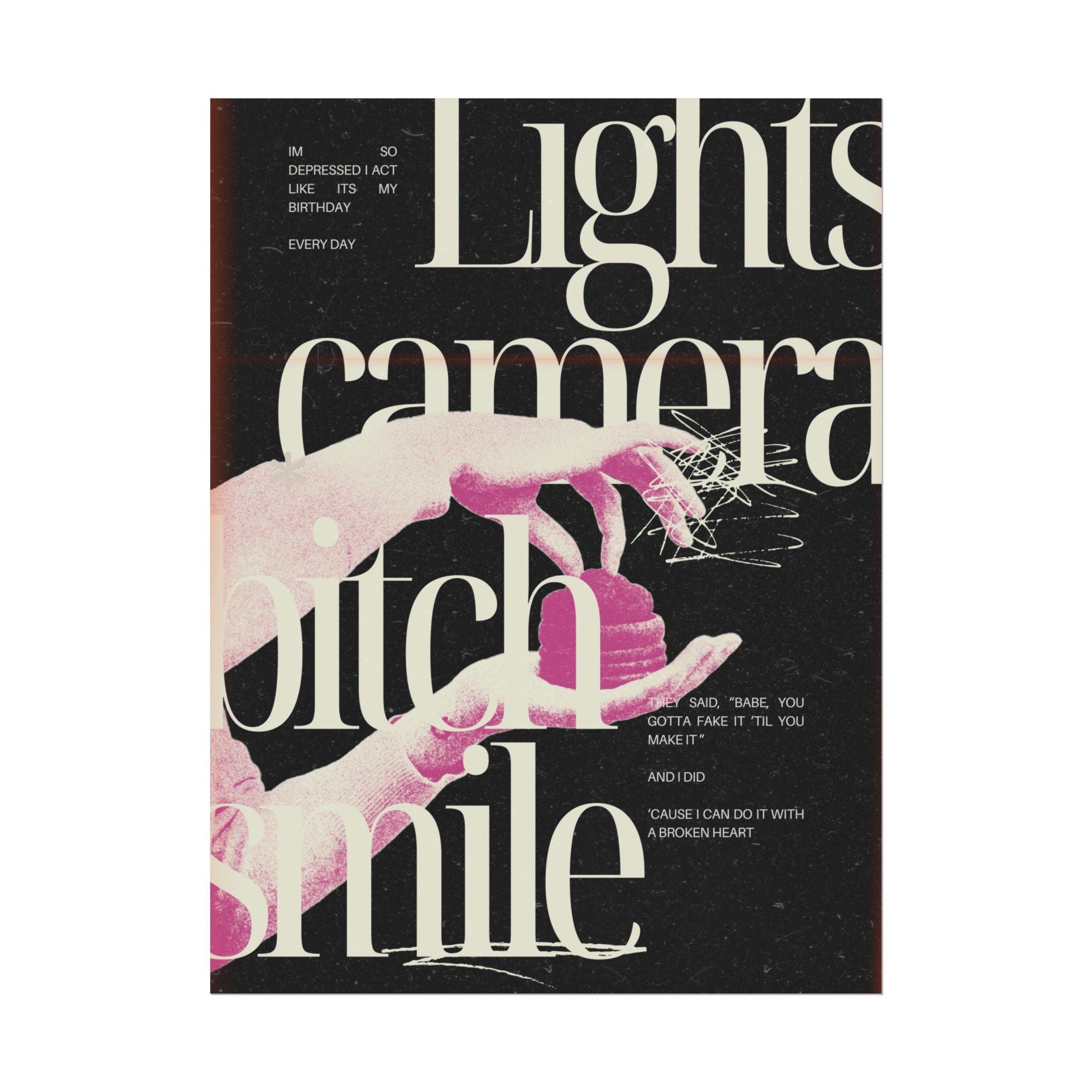 Lights Camera Bitch Smile Poster TTPD I Can Do It With a Broken Heart ...