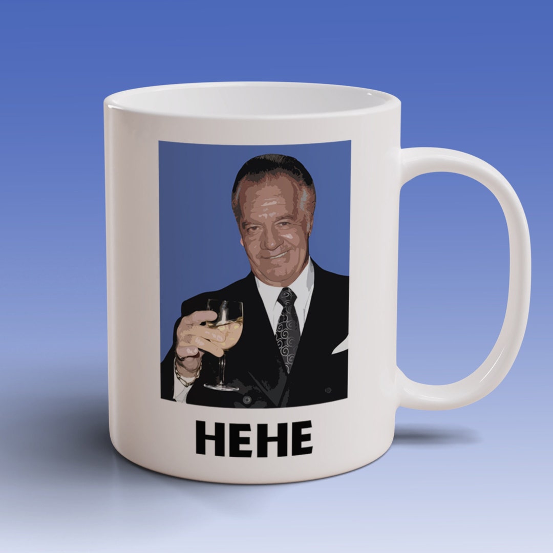 Hehe Mug the Sopranos Mug Paulie Walnuts Funny Sopranos Gift Mafia Mug ...
