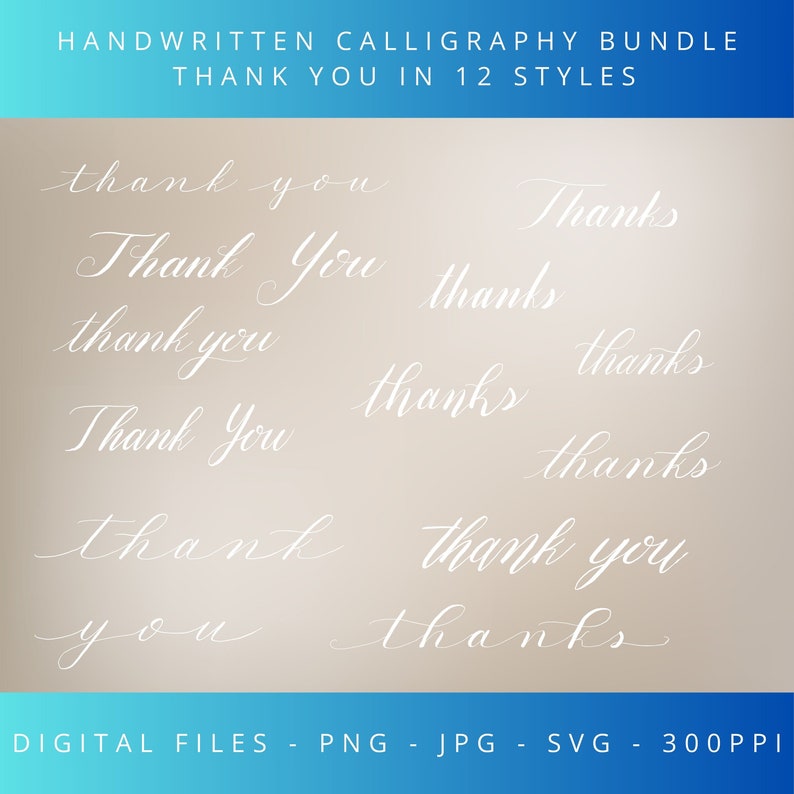 Thank You in Calligraphy in 12 Different Styles | SVG JPG PNG Digital ...