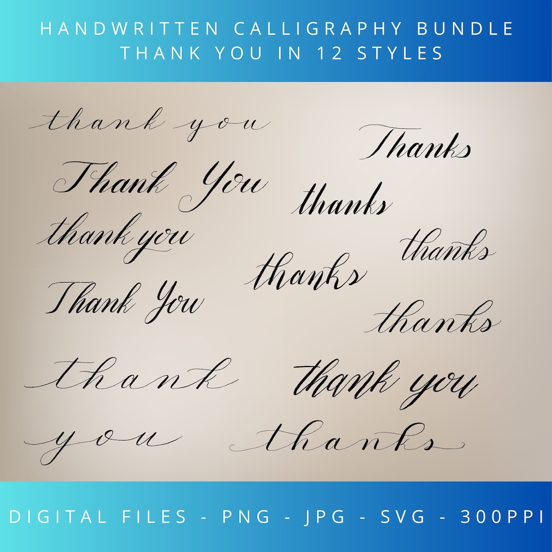 Thank You in Calligraphy in 12 Different Styles | SVG JPG PNG Digital ...