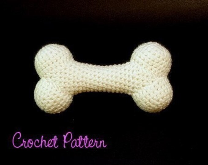 Mr. Femur- Crochet Dog Bone Pattern - Etsy