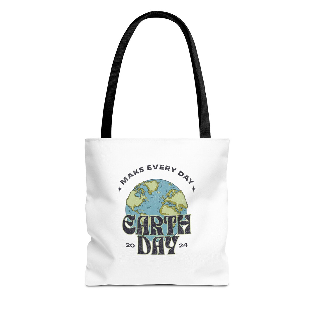 Earth Day Tote Bag AOP Make Every Day Earth Day Tote Bag, Earth Tote ...