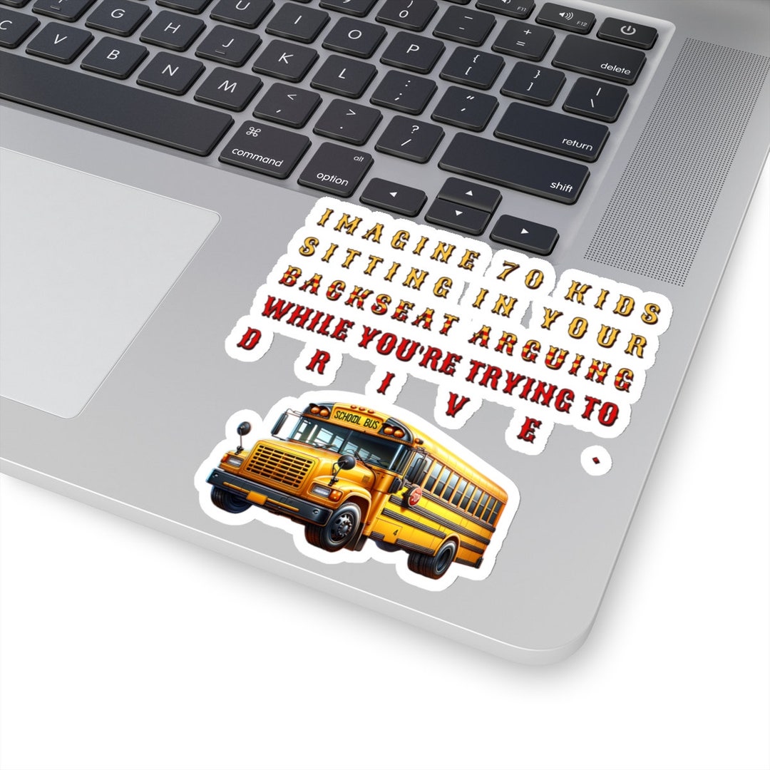 Funny School Bus Driver Appreciation Gift/personal Use 4x4 Inch Kiss ...