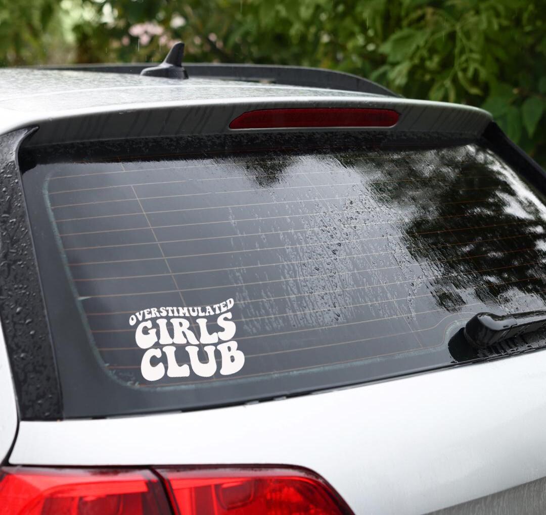 Overstimulated Girls Club Car Decal, Funny Girly Sticker, Anxiety Girl ...