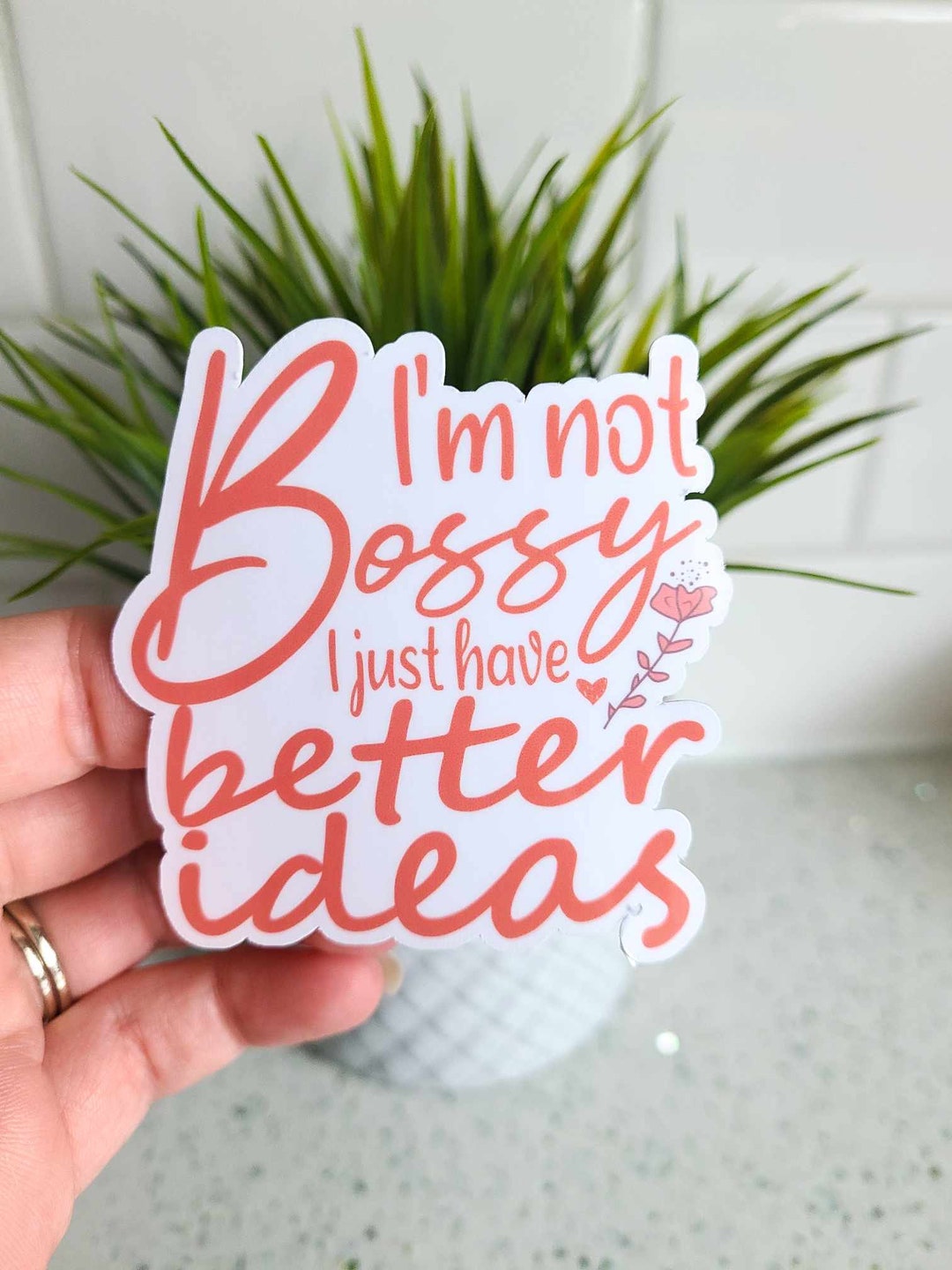 I'm Not Bossy I Just Have Better Ideas, Laptop Sticker, Water Bottle ...