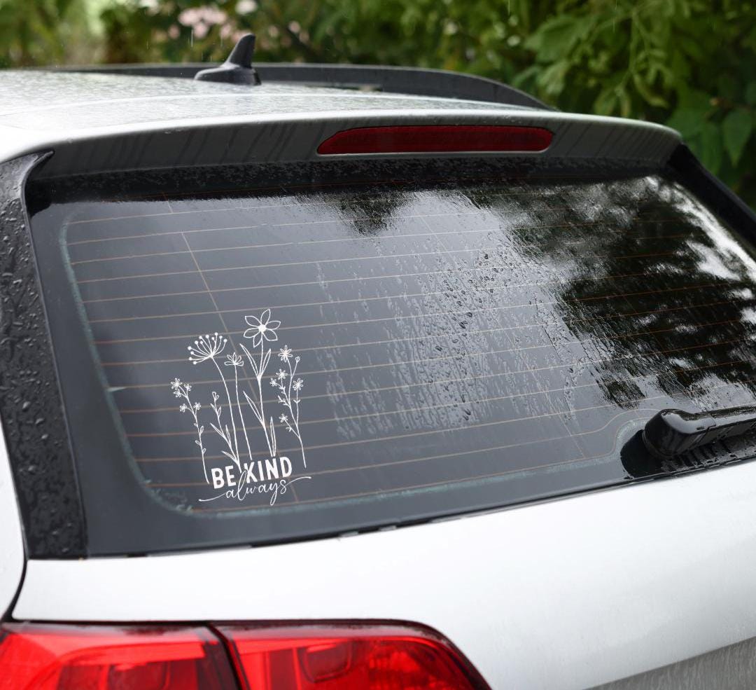 Be Kind Always Wild Flowers Car Decal, Girly Car Decal, Tumblers ...