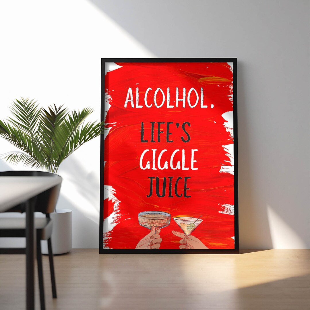 Funny Quote Print, Alcohol Poster, Giggle Juice, Bar Cart Accessories ...
