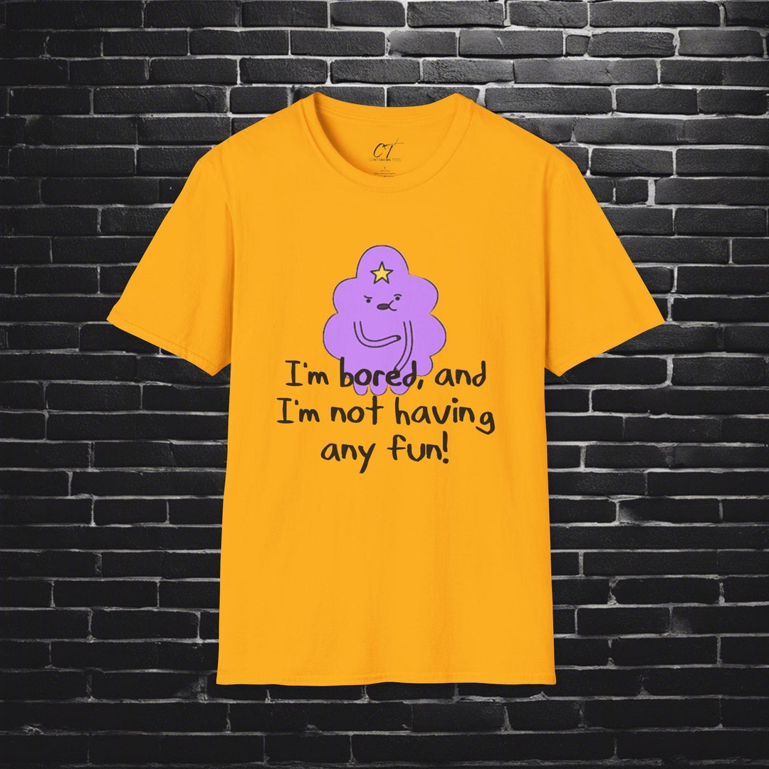 Adventure Time T-shirt: Lumpy Space Princess 'i'm Not Having Any Fun ...