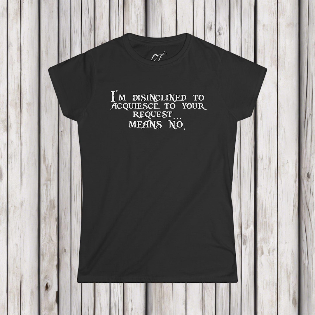 I'm Disinclined to Acquiesce to Your Request Means No, Pirates of the ...