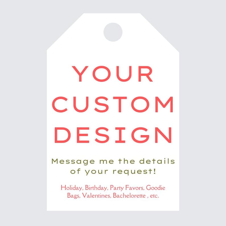 Personalized Gift Tags: Custom Design Request | Party Favor | Christmas | Holiday | Bachelorette ...