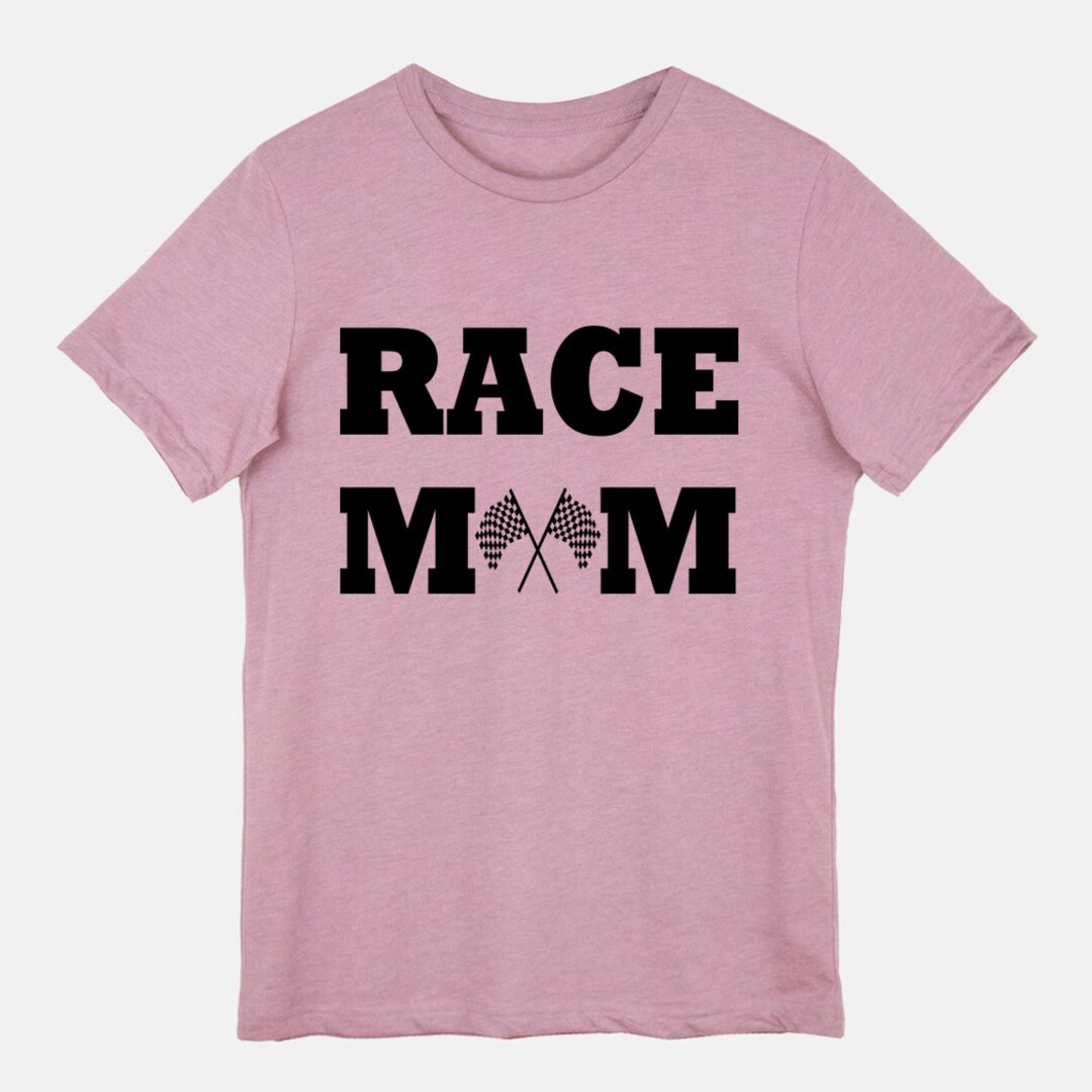 Race Mom T-Shirt Tee Girls Ladies Shirt Racing Track Apparel Womens ...