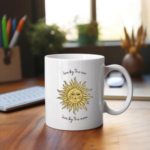 Sun Moon Tea Mug, Live by the Sun Love by the Moon Mug, Moon Coffee Mug ...