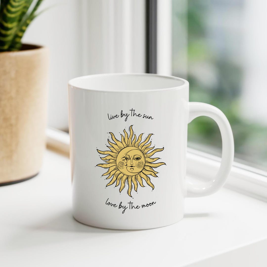 Sun Moon Tea Mug, Live by the Sun Love by the Moon Mug, Moon Coffee Mug ...