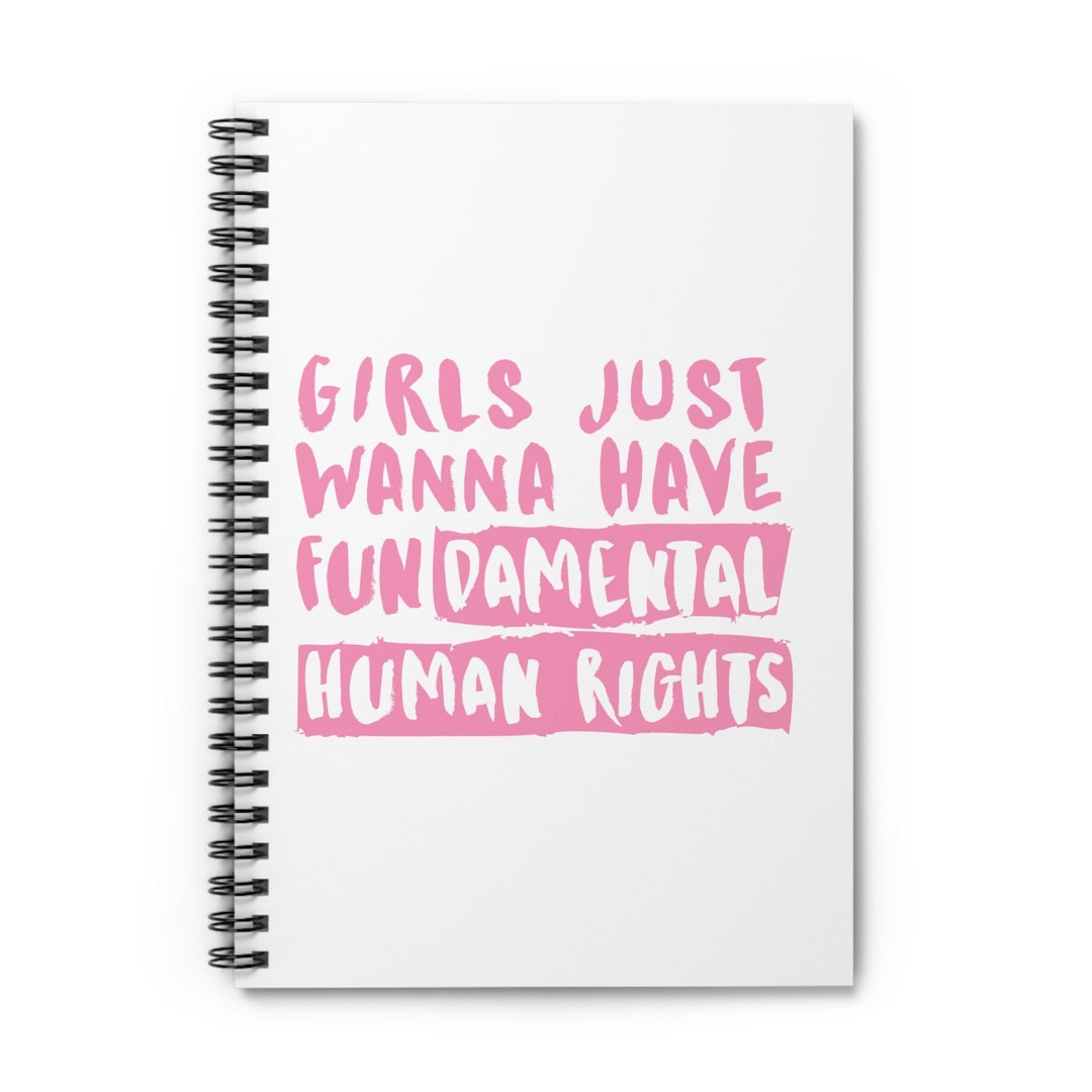 Feminist Notebook, Girls Just Wanna Have Fundamental Human Rights ...
