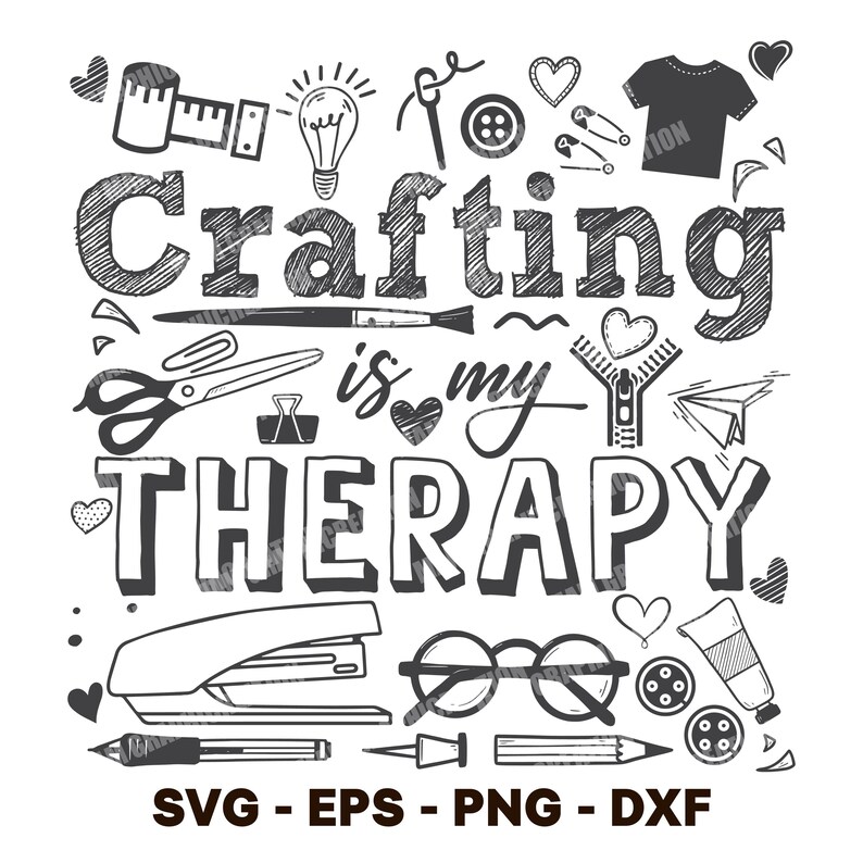 Crafting is My Therapy SVG PNG EPS Dxf , Craftologist Svg , Crafting ...