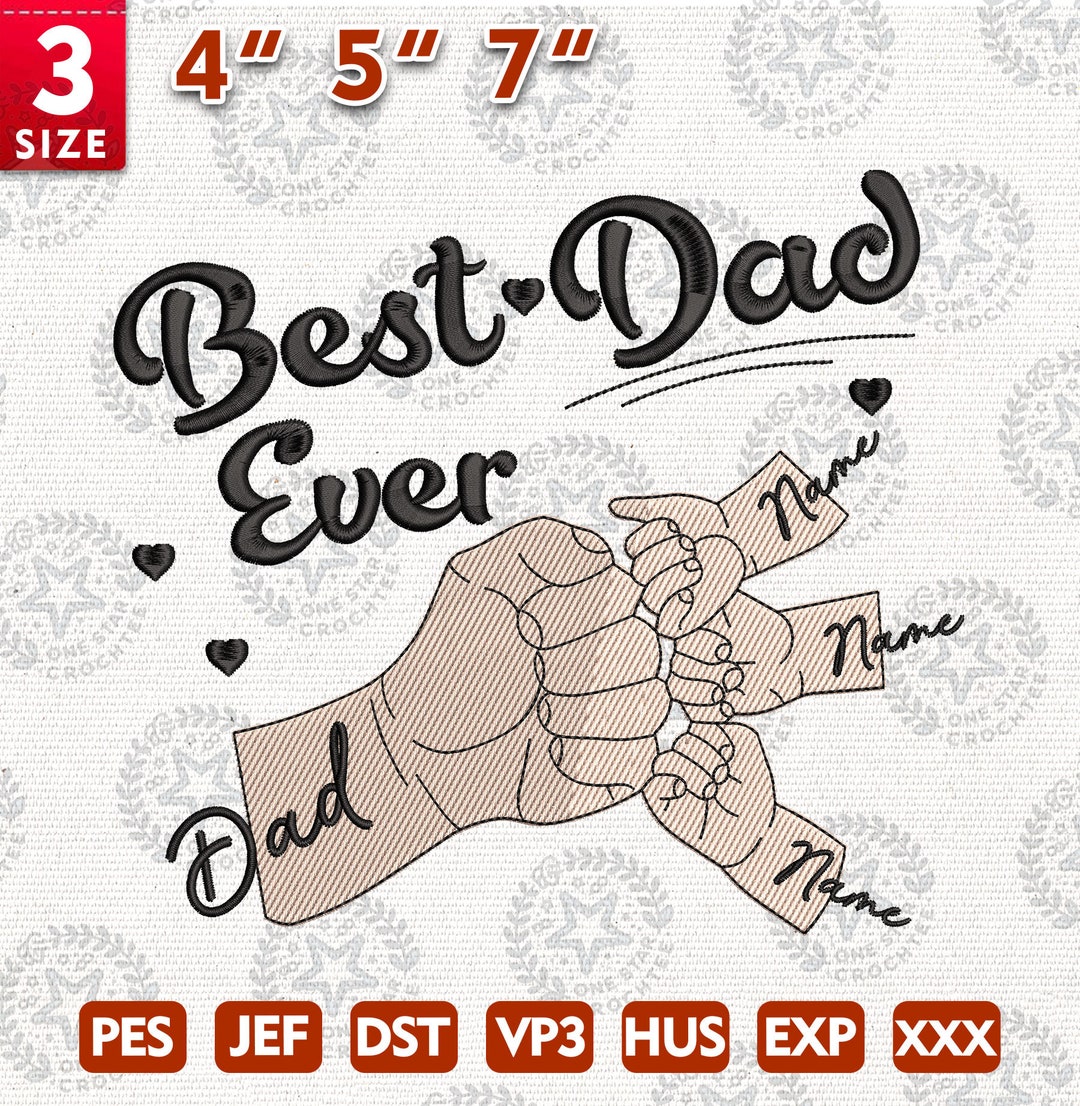 Custom Embroidery Design Best Dad Ever Embroidery Design, Fist Bump Dad ...