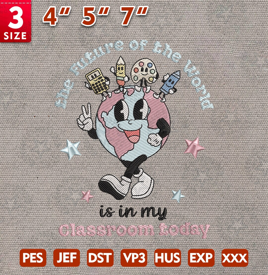Back to School Embroidery Design, the Future of the World is in This ...