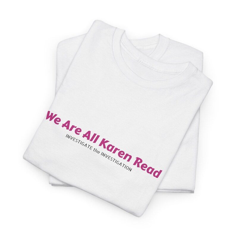 We Are All Karen Read, Team Karen Read Shirt, Justice for John Okeefe ...