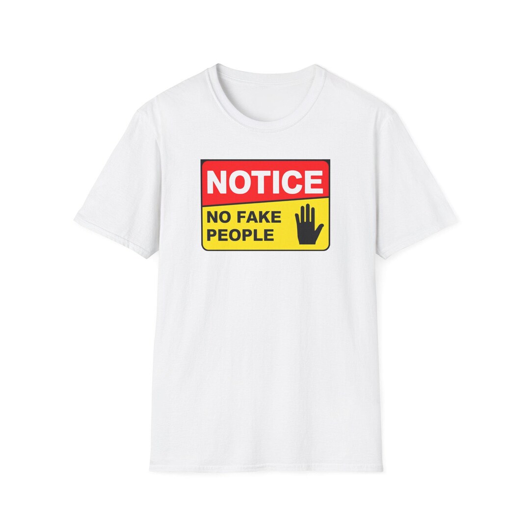 Statement T-shirt - "no Fake People" Graphic Tee, Casual Wear, Gift for ...