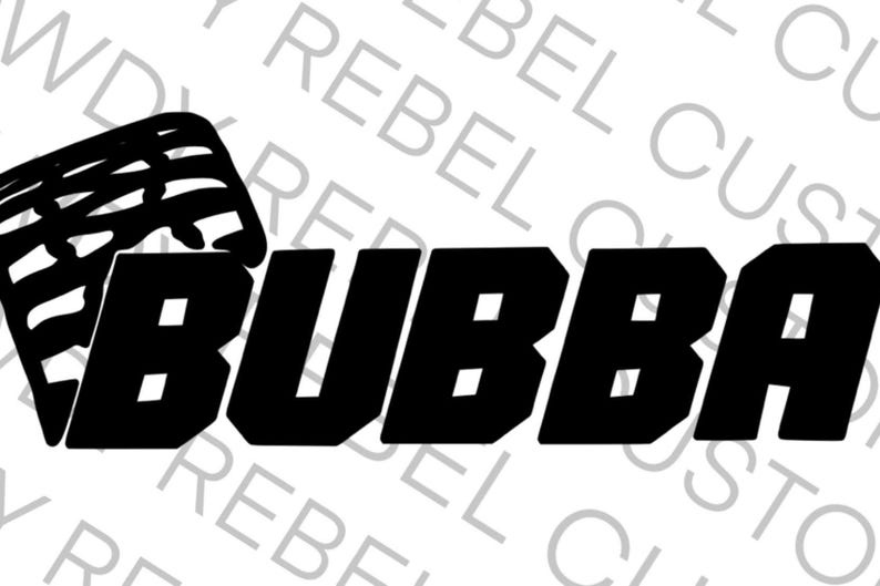 Bubba Decal - Etsy