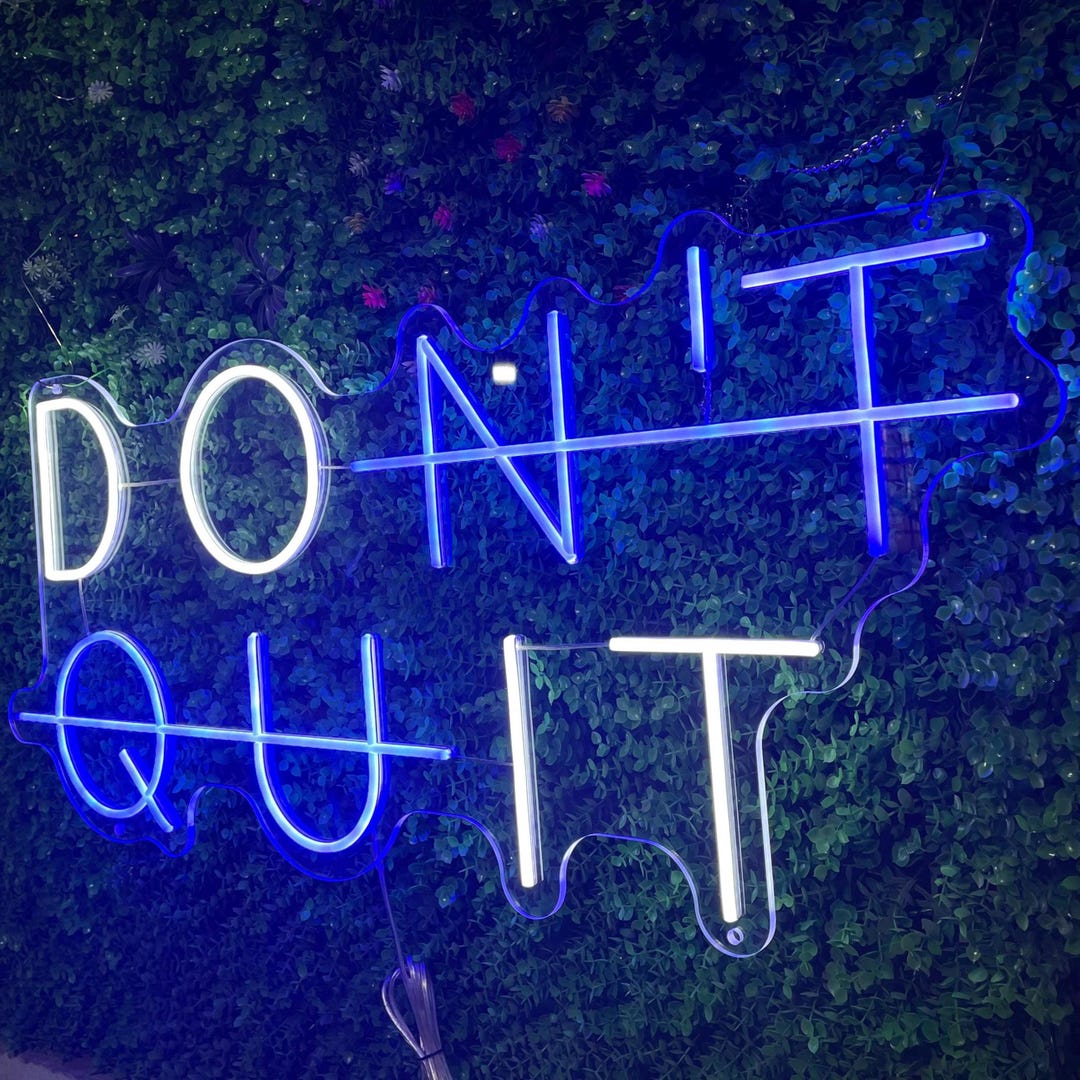 Don't Quit Neon Sign, Do It Neon Sign - LED Motivational Slogan for ...