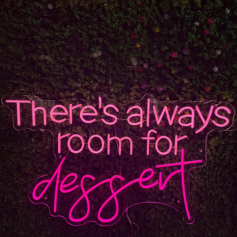 There's Always Room for Dessert Neon Sign | Custom LED Light for Bakery ...