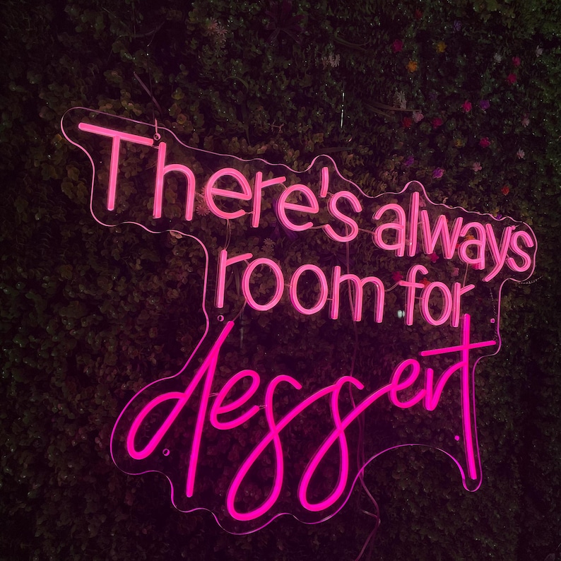 There's Always Room for Dessert Neon Sign | Custom LED Light for Bakery ...