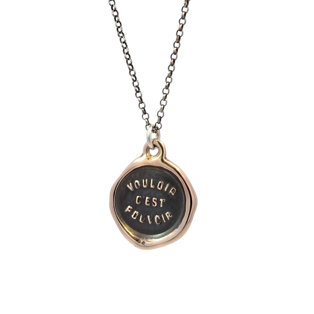 To Want is to Be Able – Bronze Wax Seal Pendant, French Motto Jewelry ...
