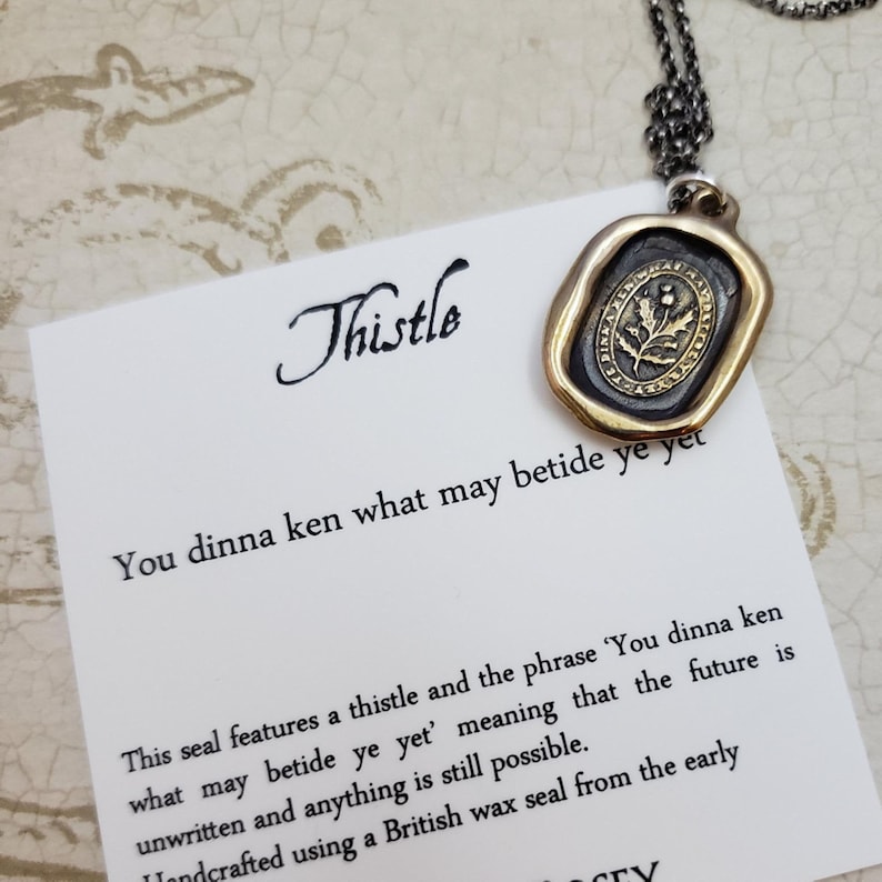 Thistle Wax Seal Necklace in Bronze - Believe in Yourself - Scottish ...