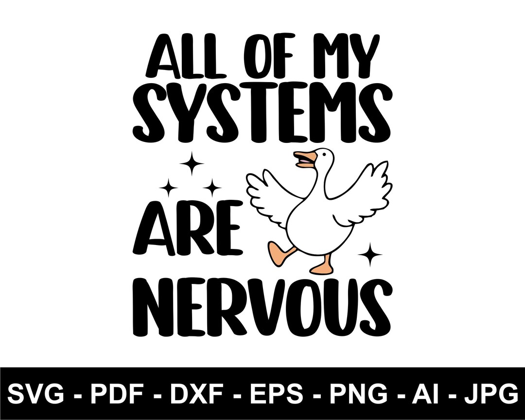 All of My Systems Are Nervous Svg, Trendy, Popular Svg, Mental Health ...