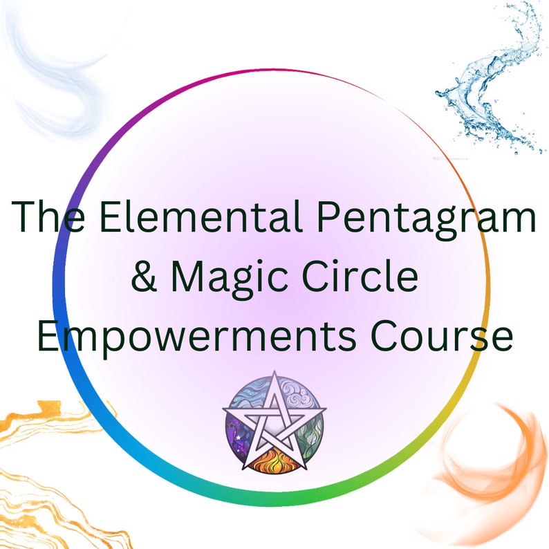 The Elemental Pentagram & Magic Circle Empowerments Course Learn Reiki ...