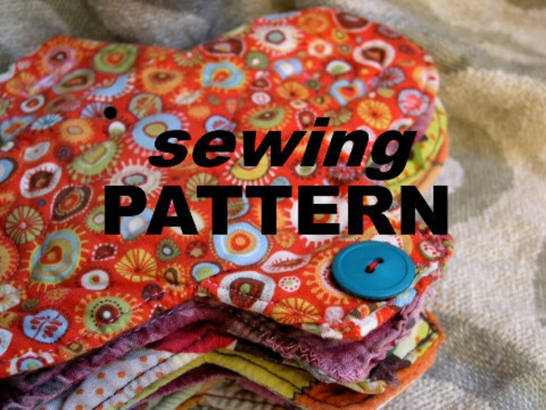 SEWING PATTERN - Cloth Menstrual Pads - Easy Sewing Tutorial to Make ...