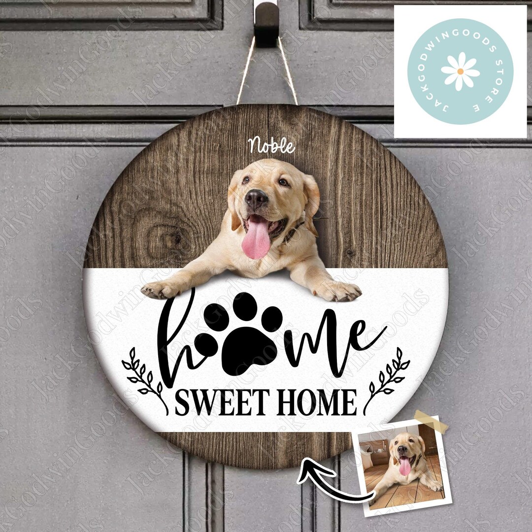 Personalized Dog Door Hanger, Home Sweet Home Sign, Welcome Round Wood ...