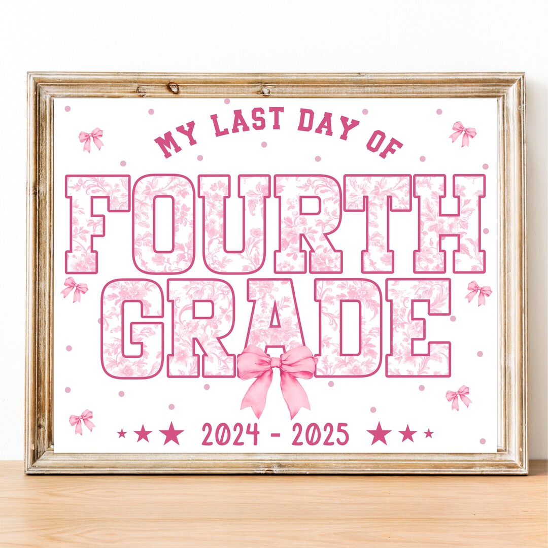 Last Day of Fourth Grade Sign, Digital Instant Download, Printable ...