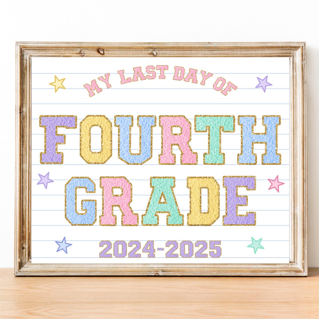 Last Day of Fourth Grade Sign, Digital Instant Download, Printable ...