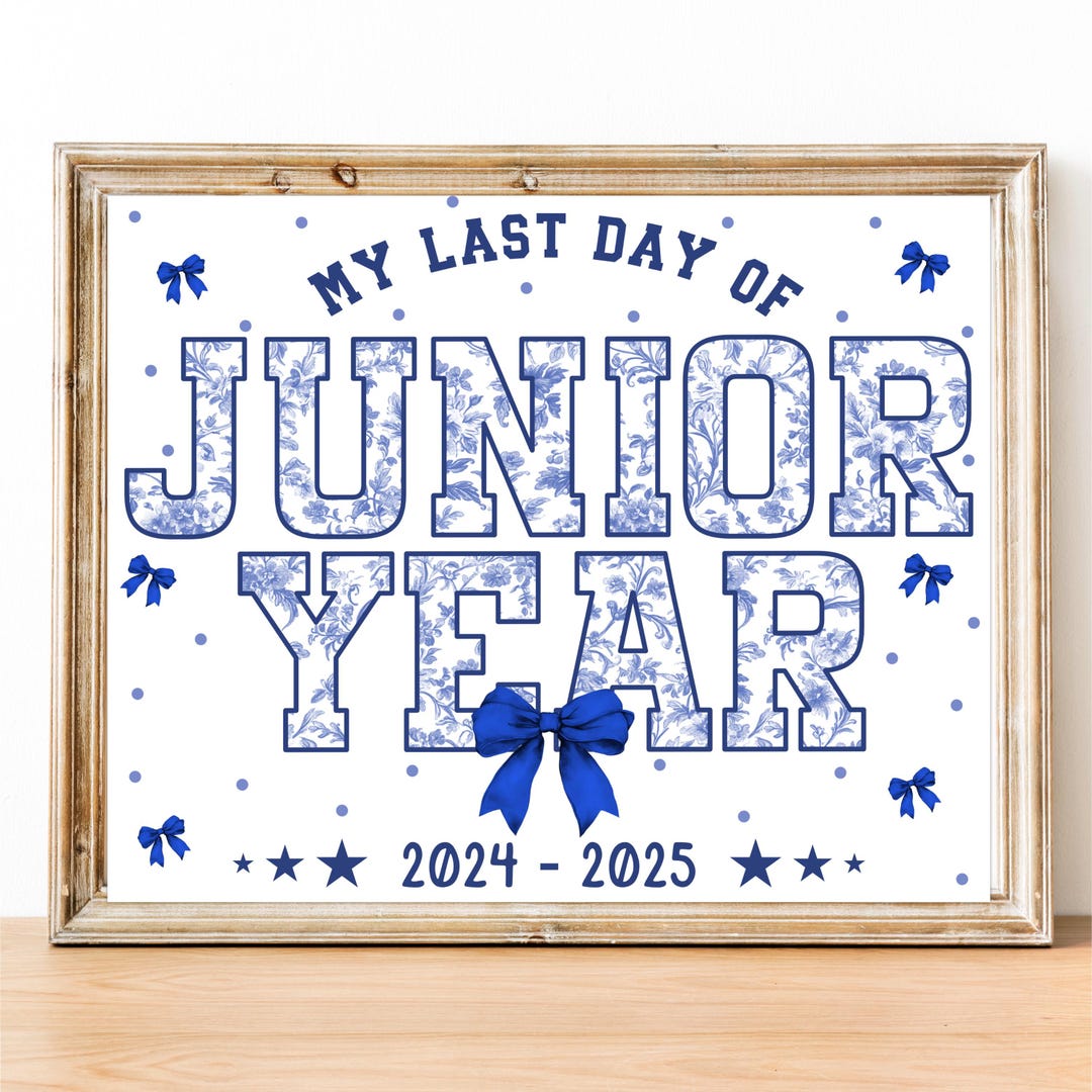 Last Day of Junior Year Grade Sign, Digital Instant Download, Printable ...