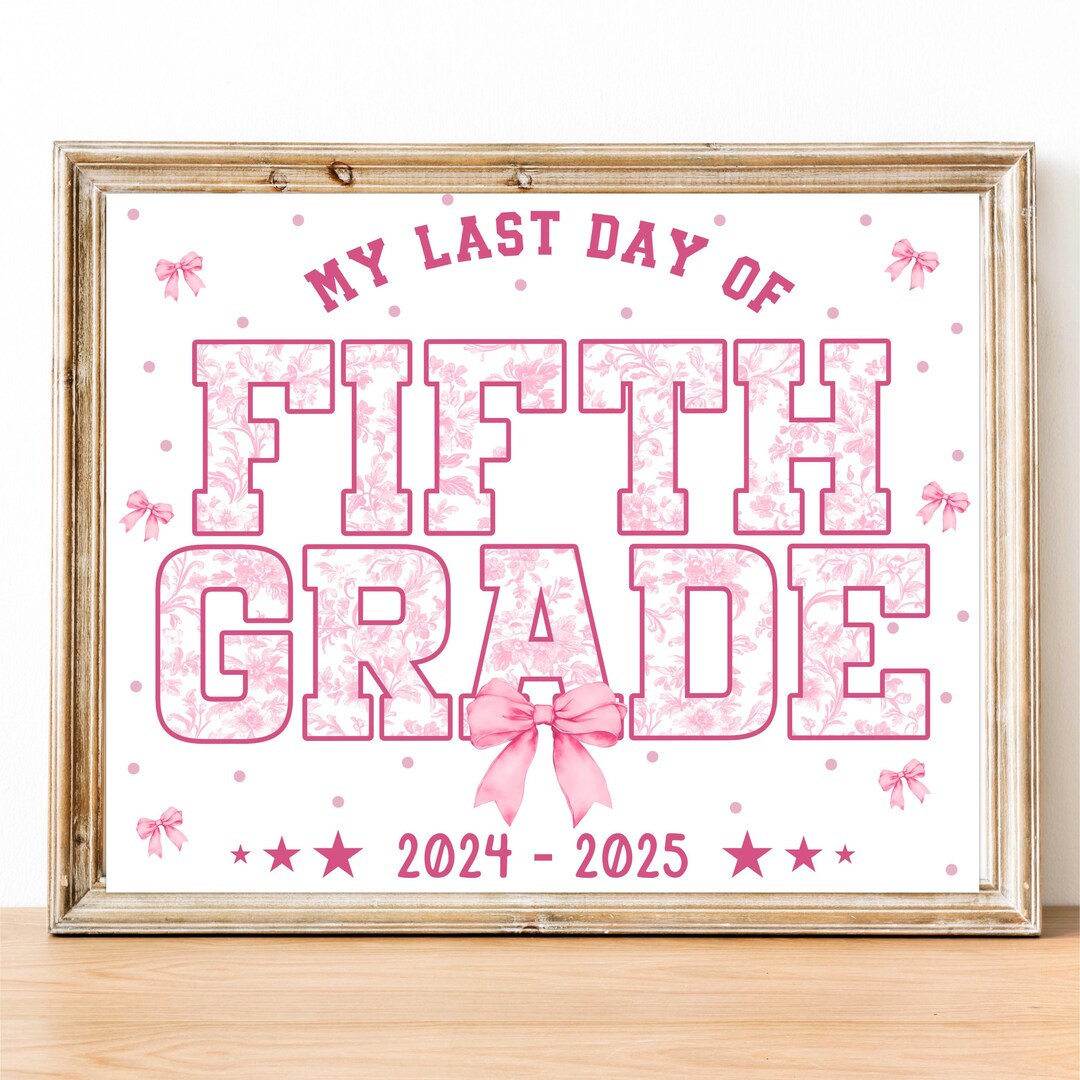 Last Day of Fifth Grade Sign, Digital Instant Download, Printable Fifth ...